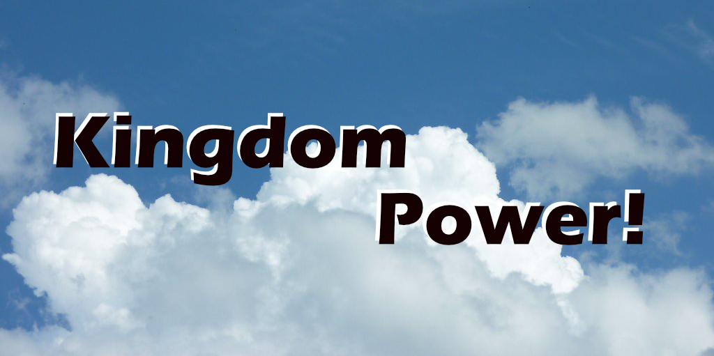 Kingdom Power Living Truth