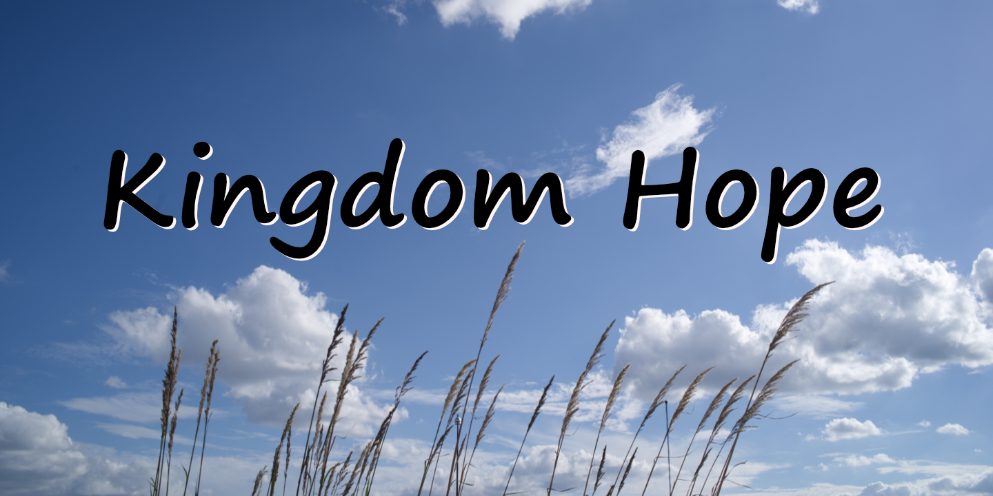 Kingdom Hope – Living Truth