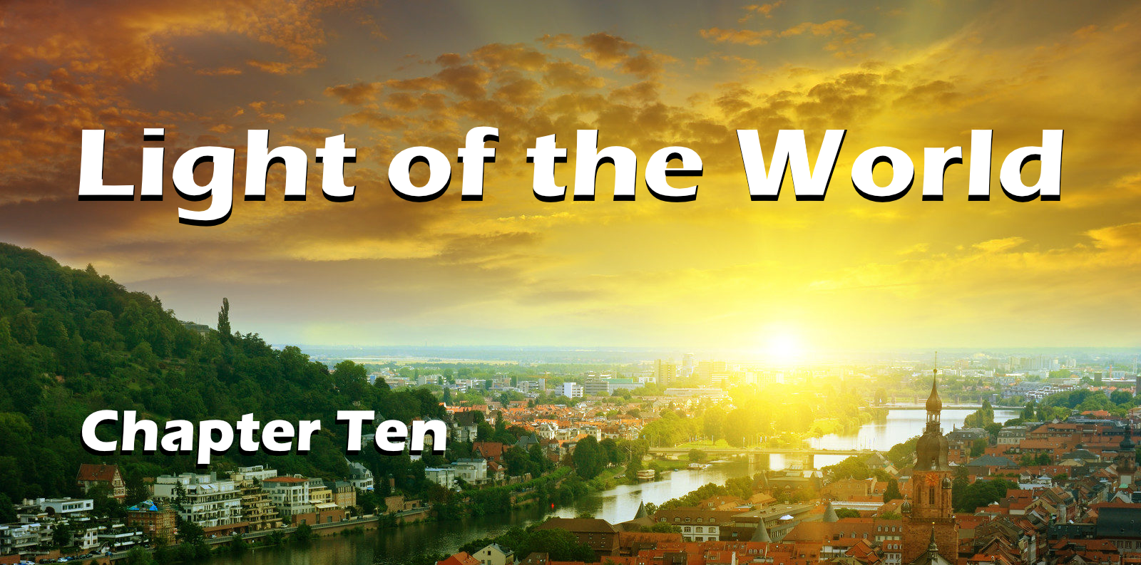 Light of the World, Chapter 10: The Promised King – Living Truth