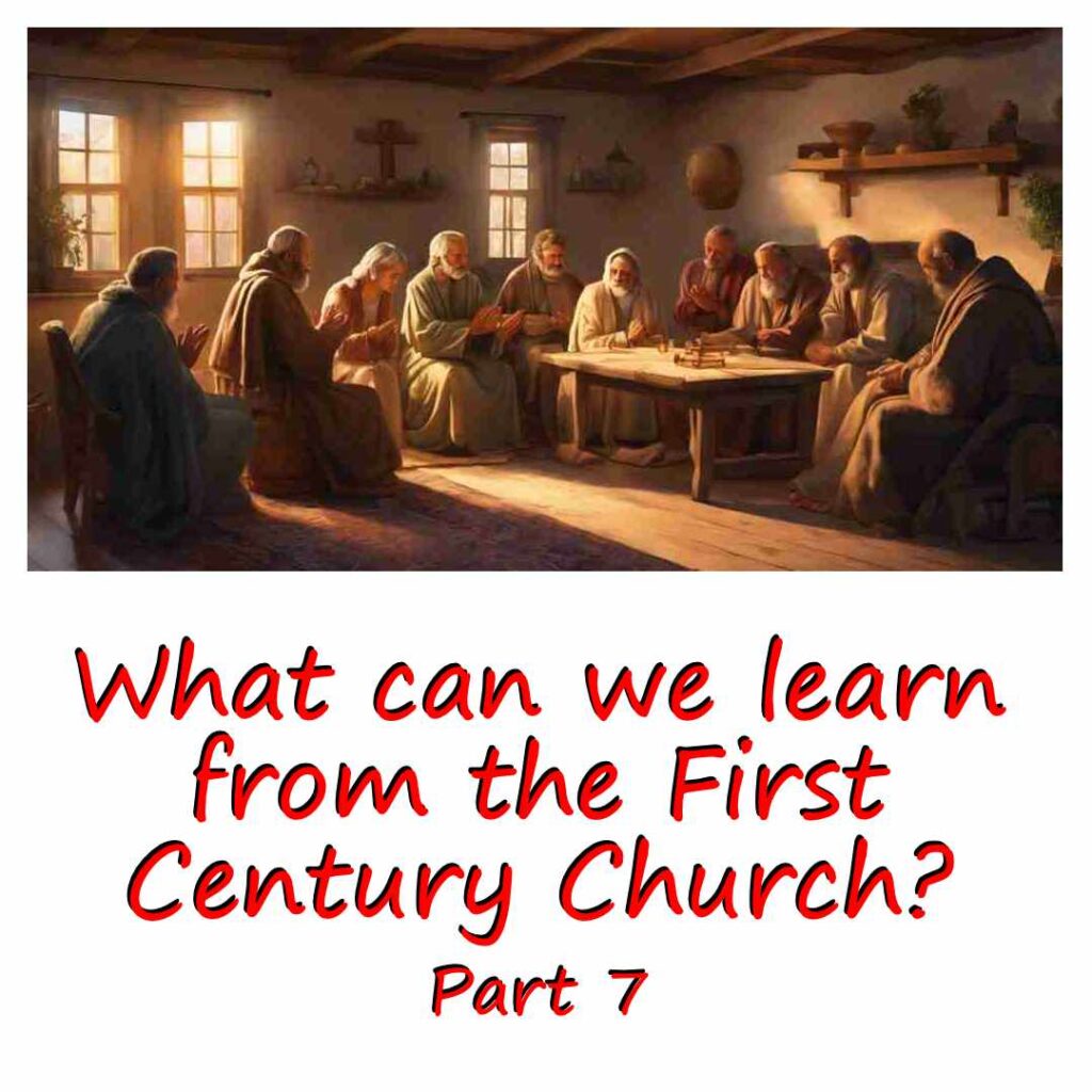 Podcast: What can we learn from the First Century Church? Part 7 ...